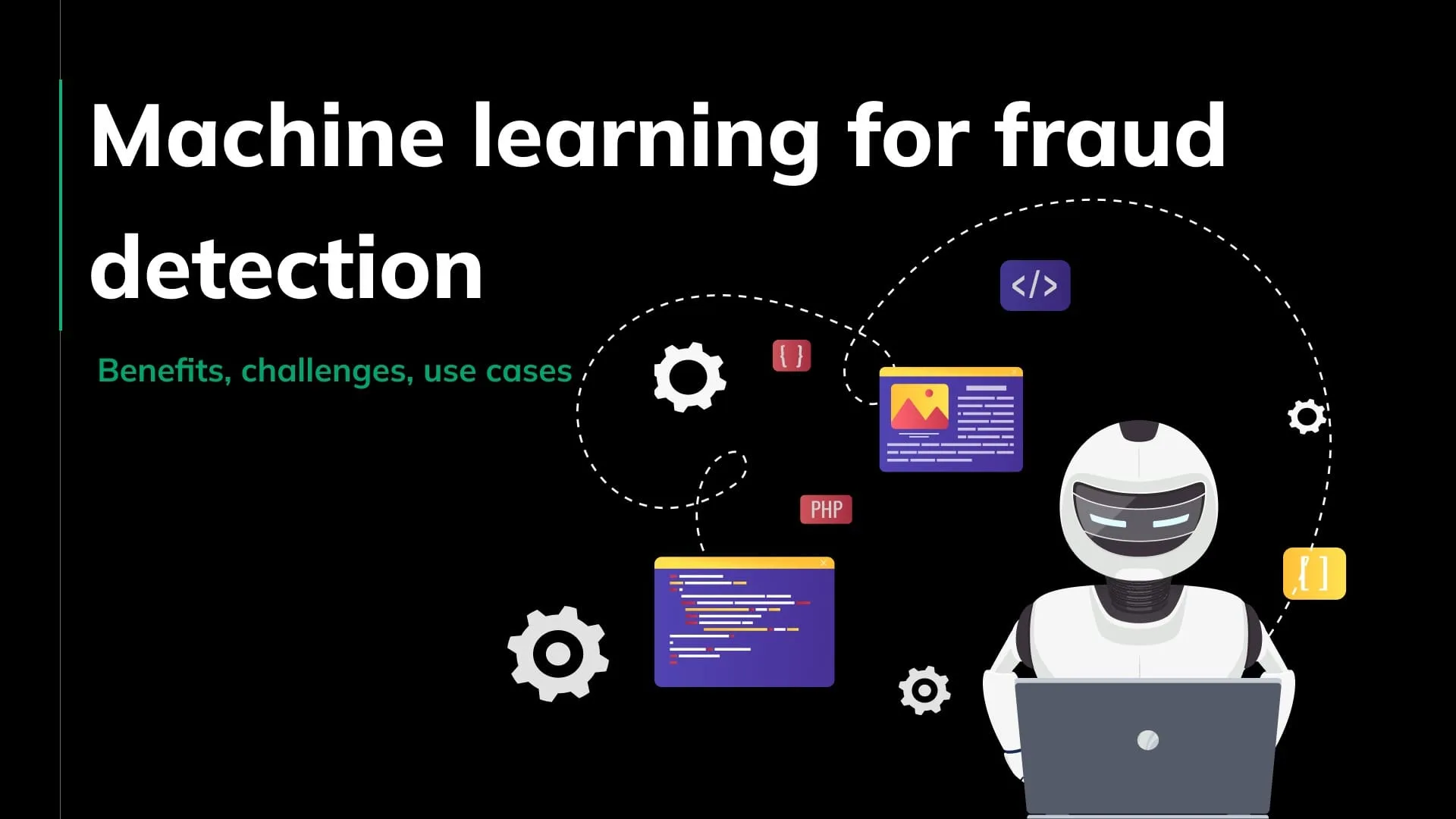 Machine learning for fraud detection in fintech | Pragmatic Coders