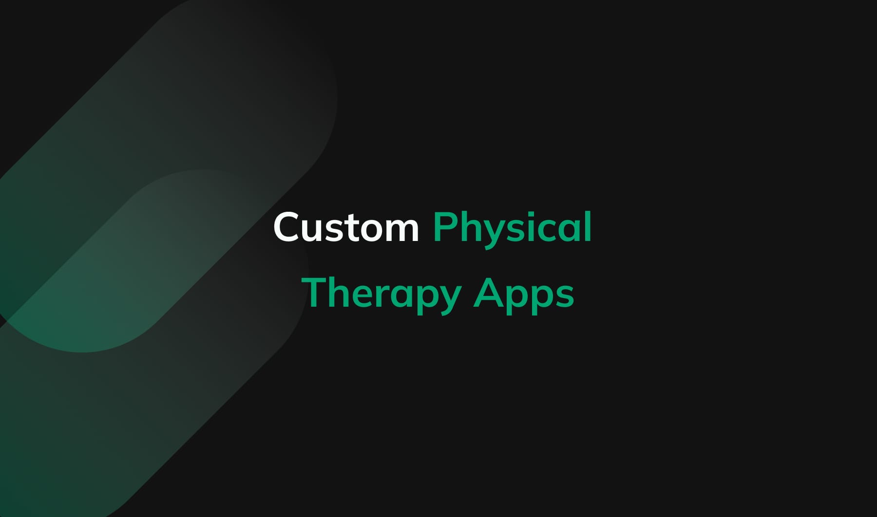 Custom Physical Therapy Apps